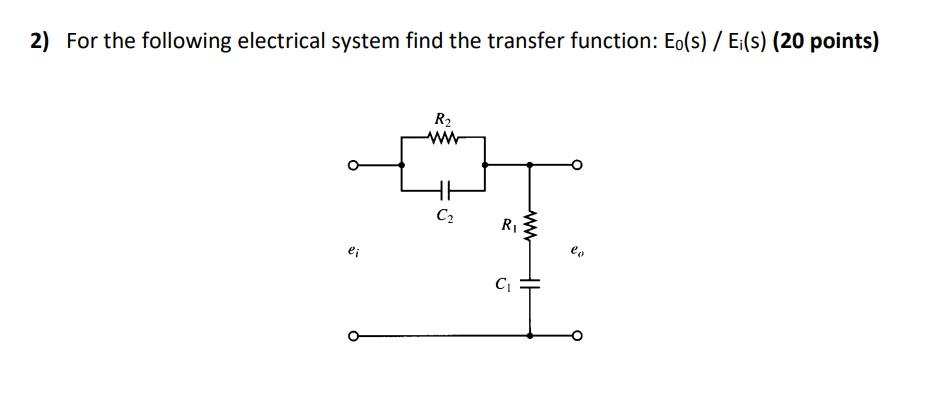 Solved 2) For the following electrical system find the | Chegg.com