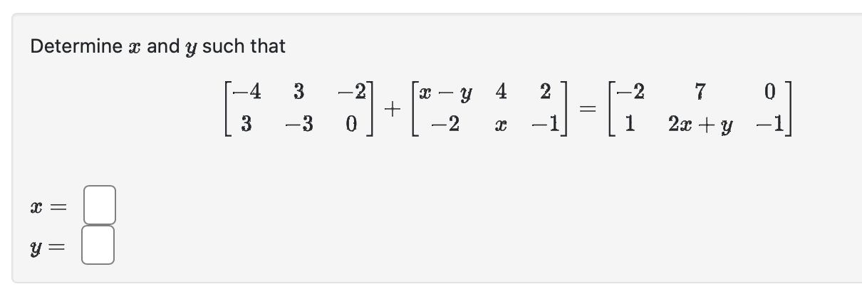 Solved Determine x ﻿and y ﻿such | Chegg.com