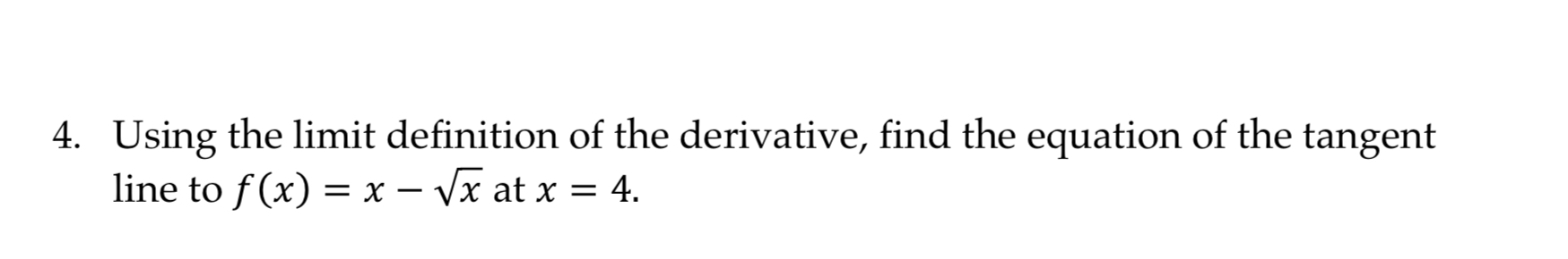 Solved Using the limit definition of the derivative, find | Chegg.com