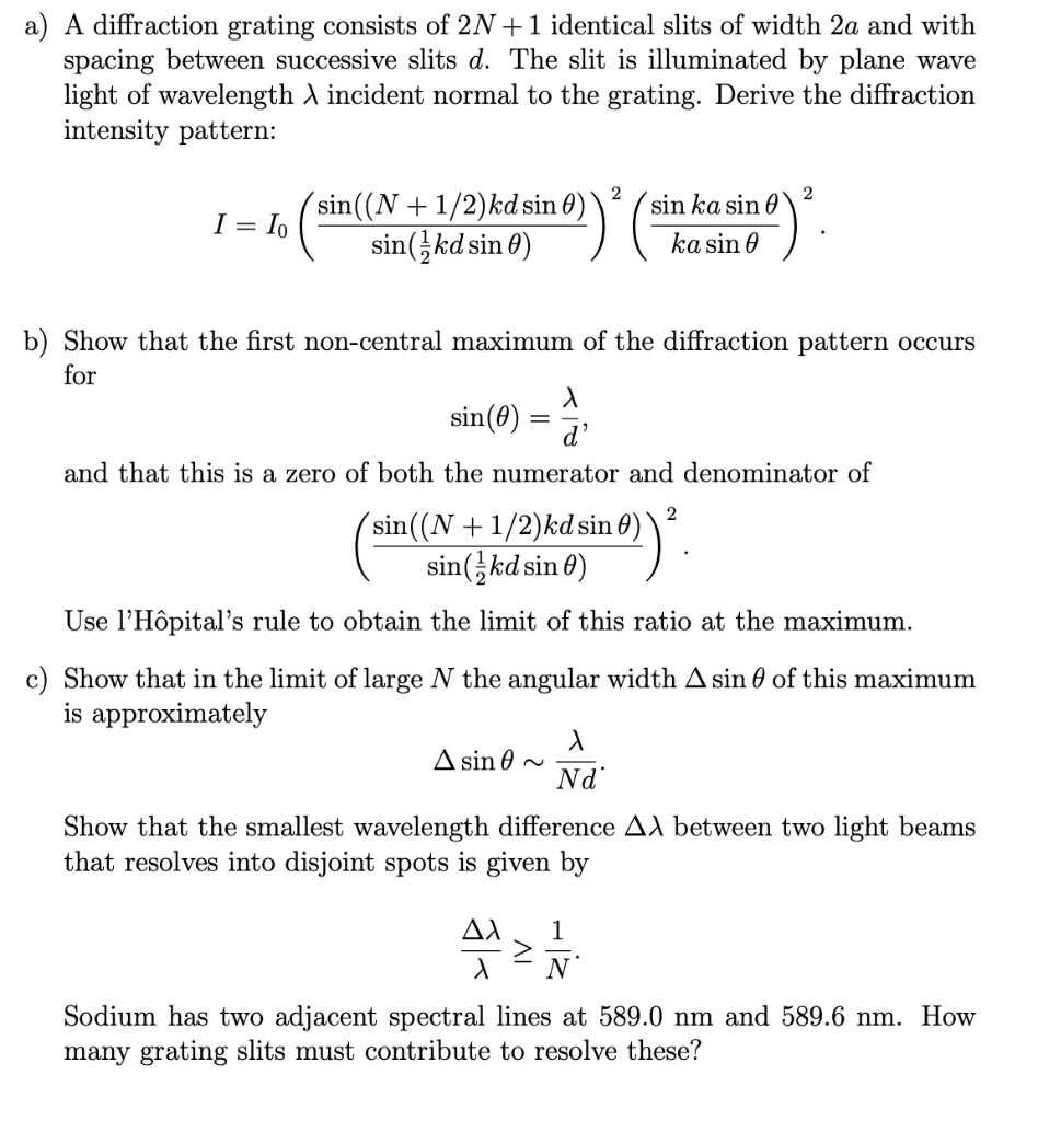 Solved a) A diffraction grating consists of 2N +1 identical | Chegg.com