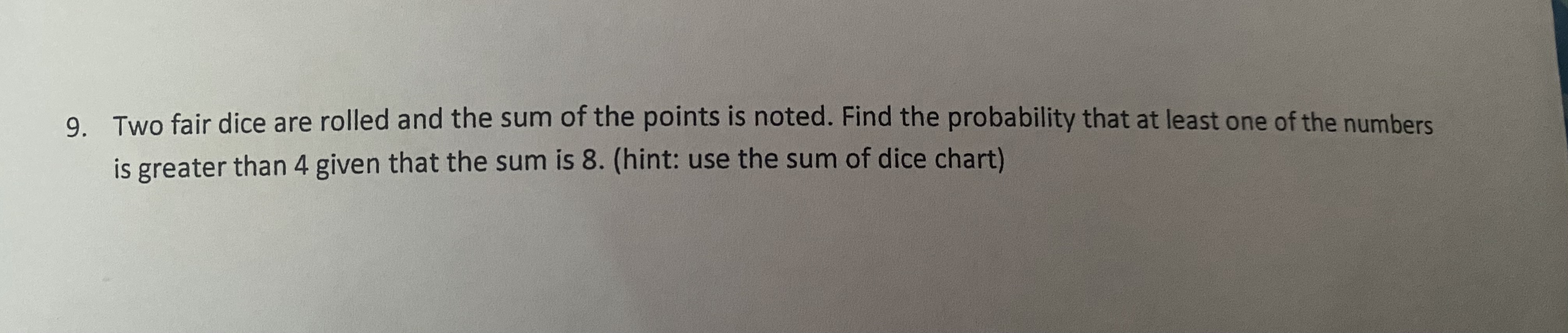 Solved 9. Two fair dice are rolled and the sum of the points | Chegg.com
