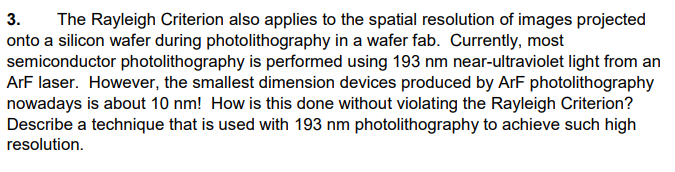 Solved 3. The Rayleigh Criterion also applies to the spatial | Chegg.com
