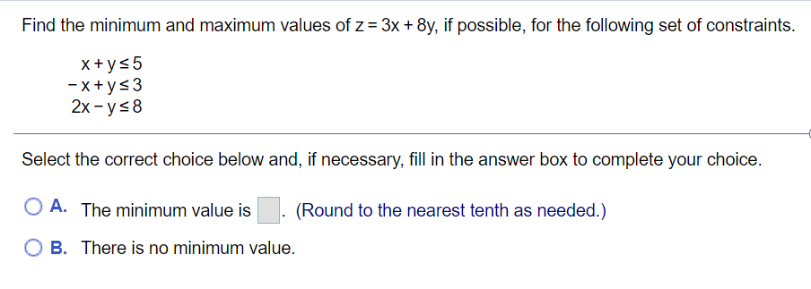 Solved Find the minimum and maximum values of Z = 3x + 8y, | Chegg.com