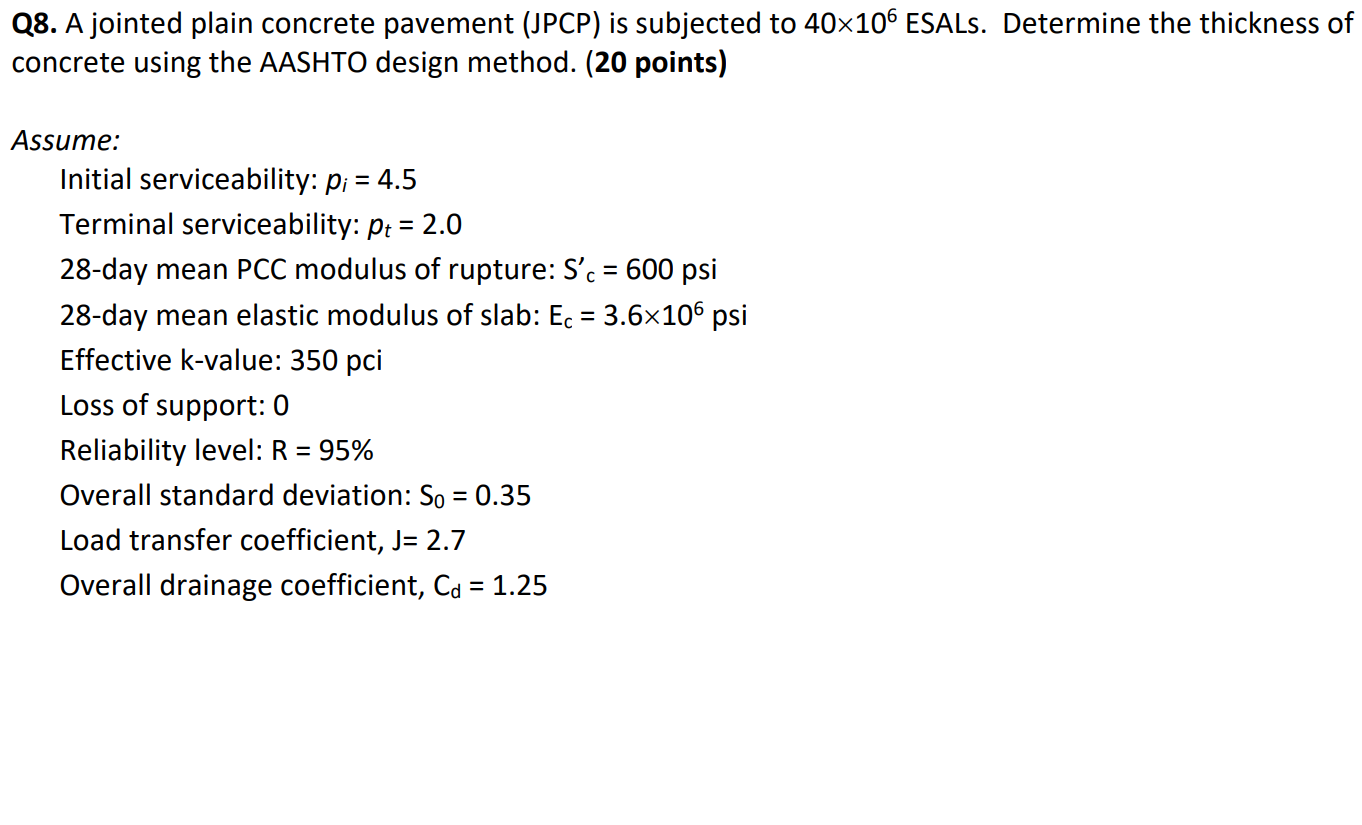 Solved 28. A jointed plain concrete pavement (JPCP) is | Chegg.com
