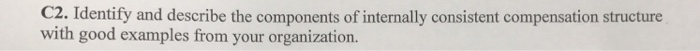 Solved C2. Identify and describe the components of | Chegg.com