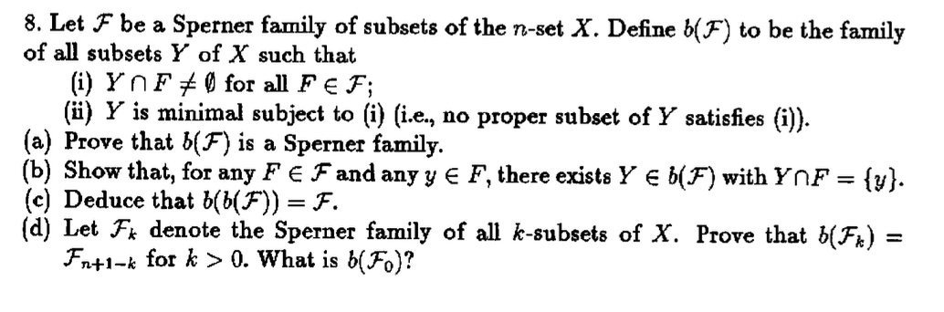 Solved 8. Let F be a Sperner family of subsets of the n-set | Chegg.com