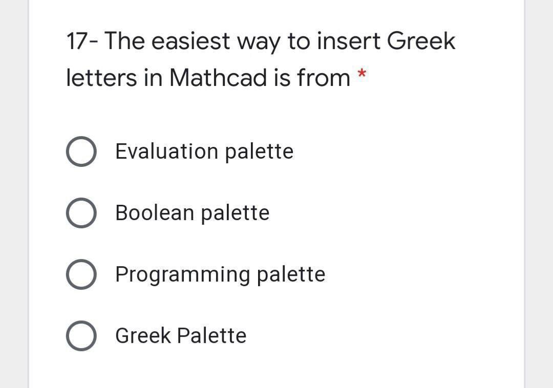 Solved 17- The easiest way to insert Greek letters in | Chegg.com