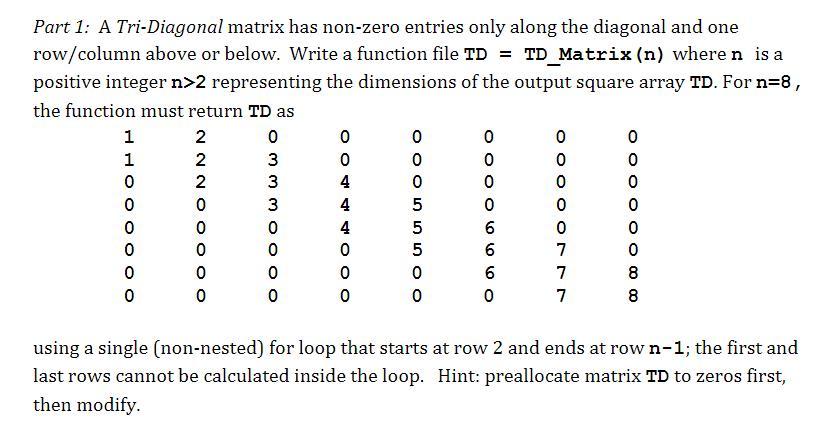 Solved Part 1: A Tri-Diagonal matrix has non-zero entries | Chegg.com
