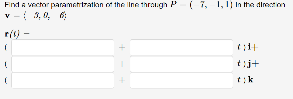 Solved Find a vector parametrization of the line through P = | Chegg.com