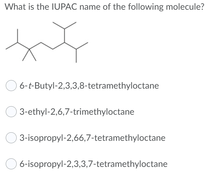 Solved What is the IUPAC name of the following molecule? tut | Chegg.com