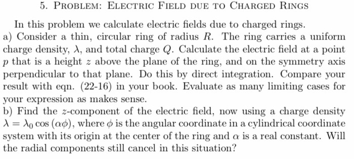 Solved 5. PROBLEM: ELECTRIC FIELD DUE TO CHARGED RINGS In | Chegg.com