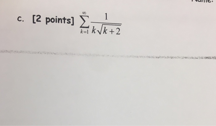 Solved Calculus 2 Use the comparison test or | Chegg.com