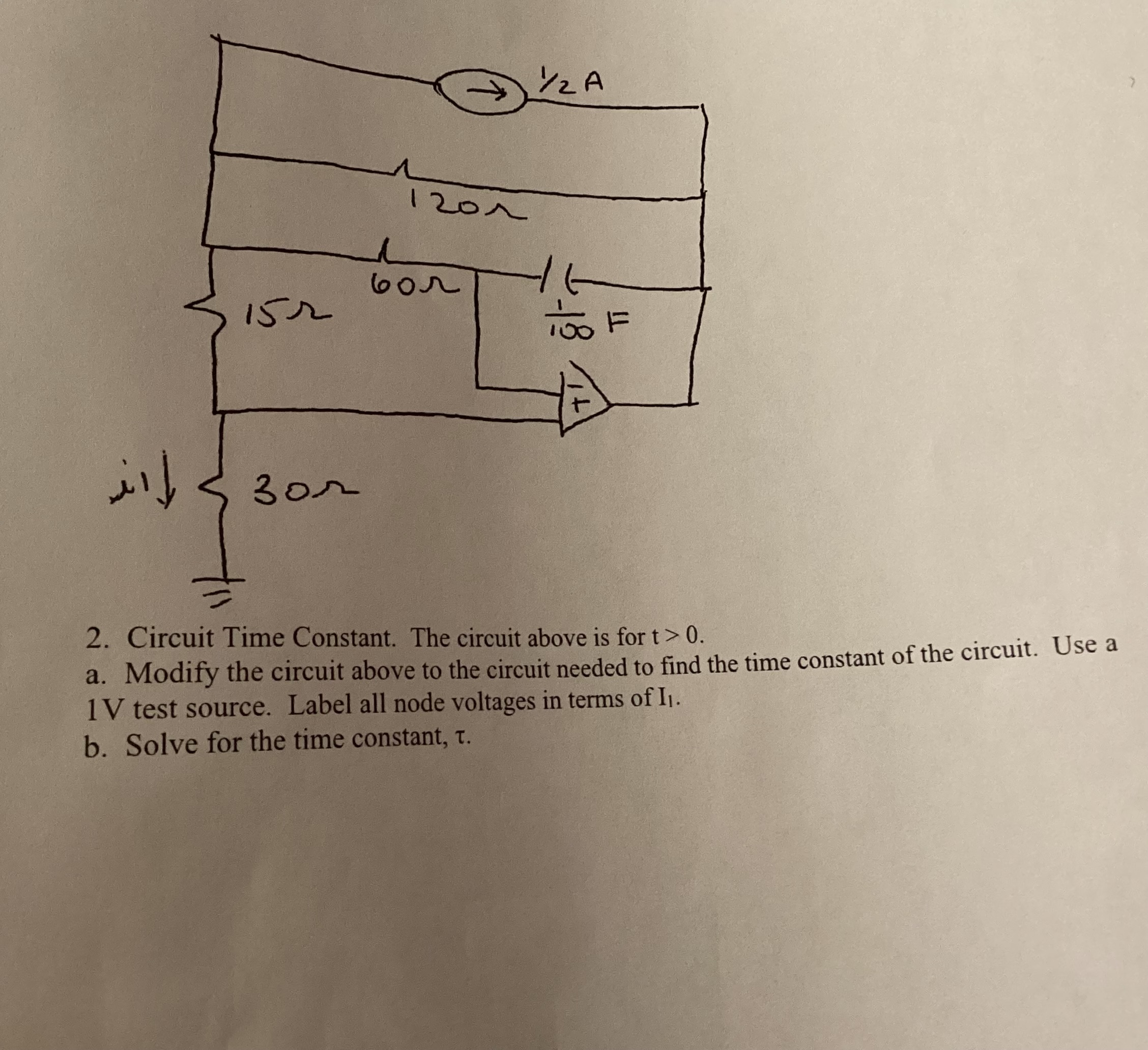Solved 2. Circuit Time Constant. The circuit above is for | Chegg.com
