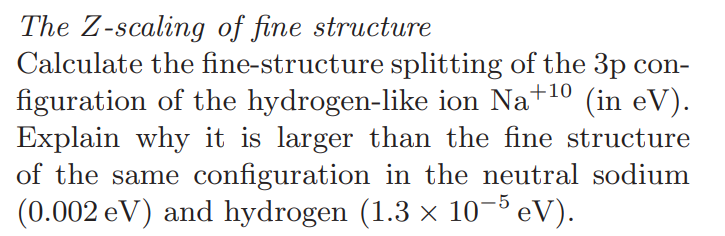 Solved The Z-scaling of fine structure Calculate the | Chegg.com