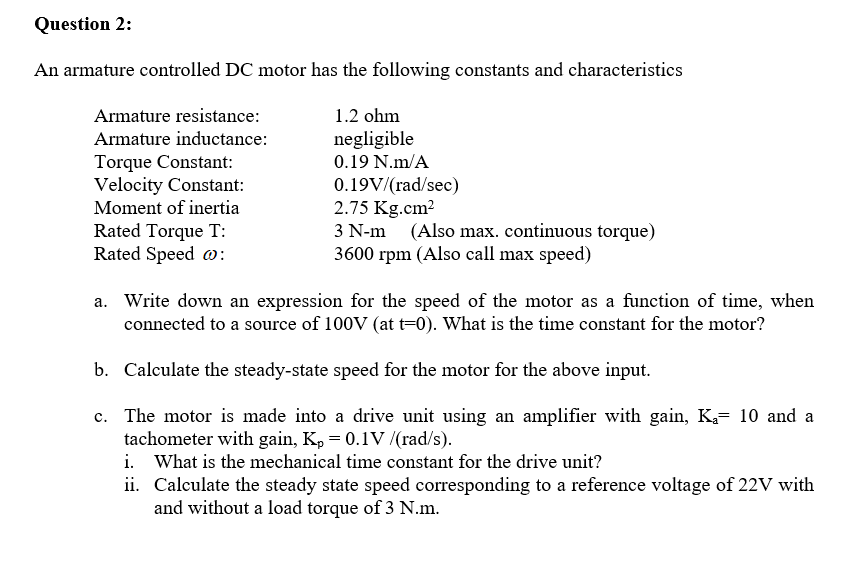Solved Question 2: An armature controlled DC motor has the | Chegg.com