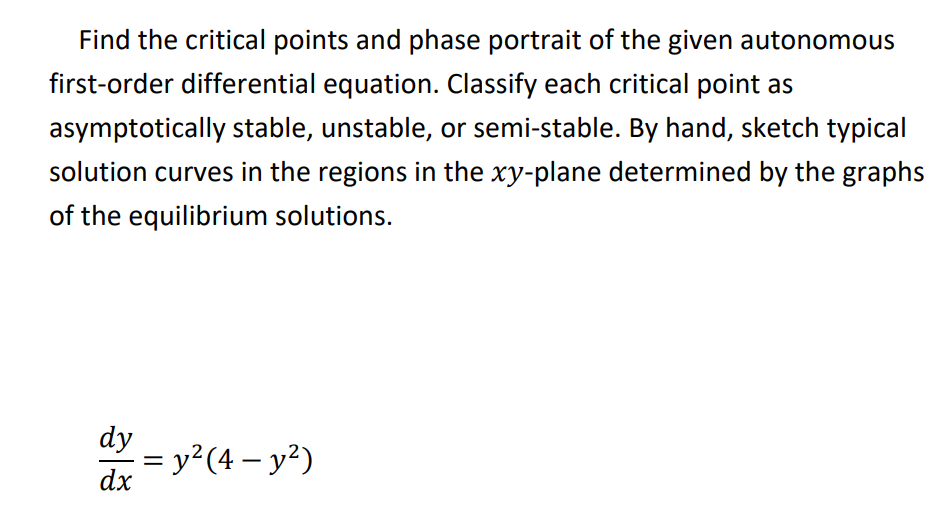 Solved Find the critical points and phase portrait of the | Chegg.com