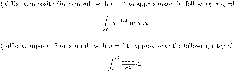 Solved (a) Use Composite Simpson rule with n=4 to | Chegg.com