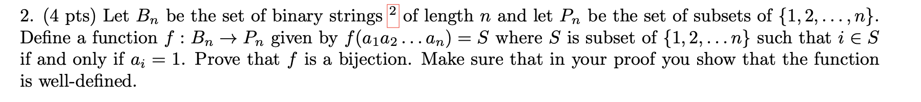 Solved 2. (4 pts) Let Bn be the set of binary strings 2 of | Chegg.com