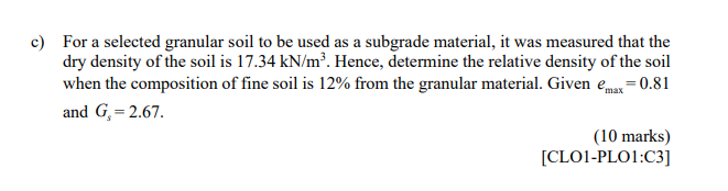 Solved c) For a selected granular soil to be used as a | Chegg.com