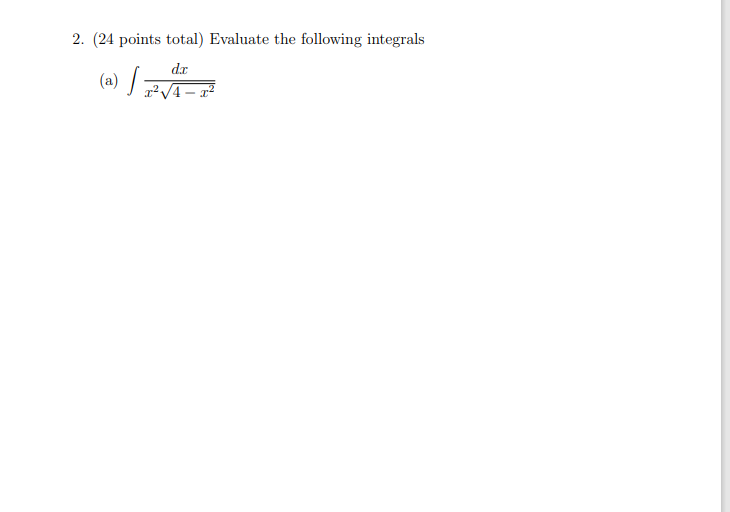 Solved 2. (24 points total) Evaluate the following integrals | Chegg.com