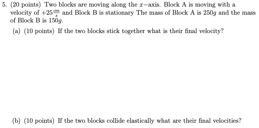 Solved Two blocks are moving along the x−axis. Block A is | Chegg.com