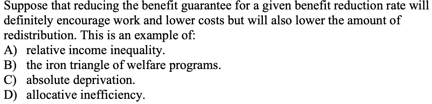 Solved Suppose that reducing the benefit guarantee for a | Chegg.com