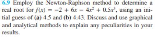 Solved 6.9 Employ the Newton-Raphson method to determine a | Chegg.com