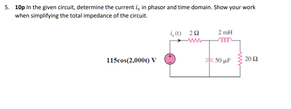Solved 5. 10p In the given circuit, determine the current is | Chegg.com