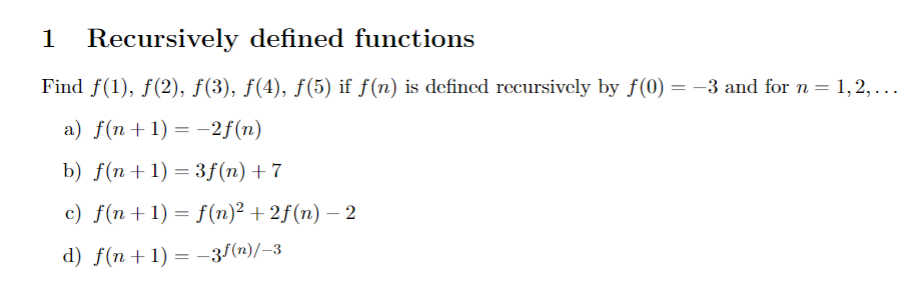 Solved 1 Recursively Defined Functions Find