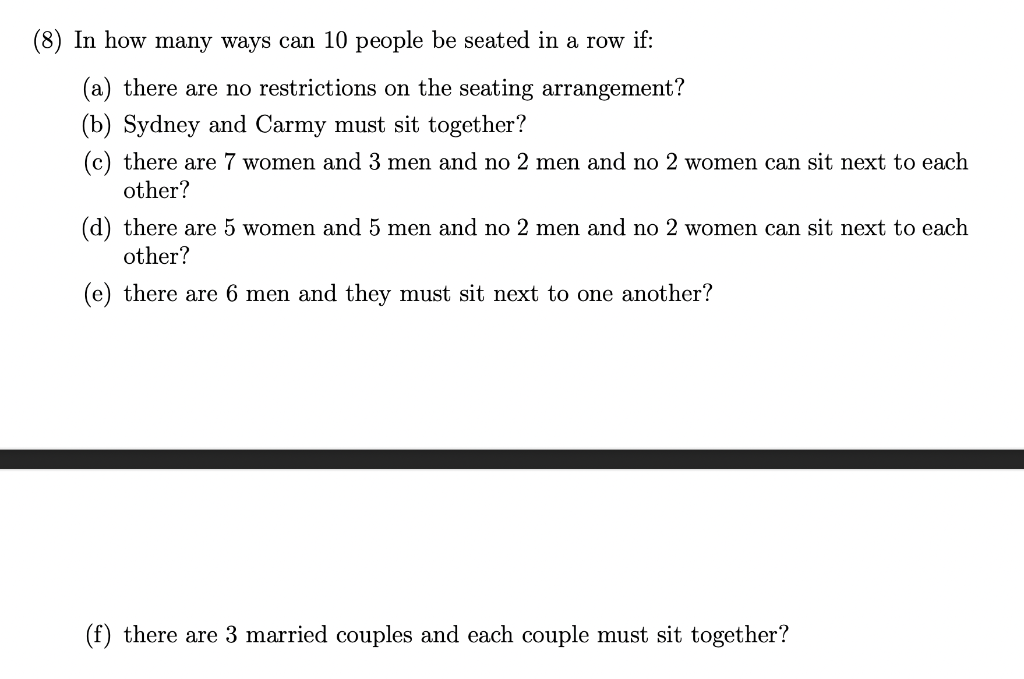 Solved (8) In how many ways can 10 people be seated in a row | Chegg.com