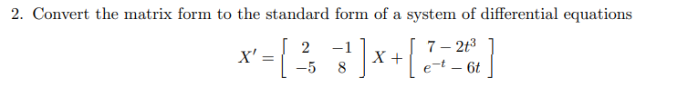 Solved 2. Convert the matrix form to the standard form of a | Chegg.com
