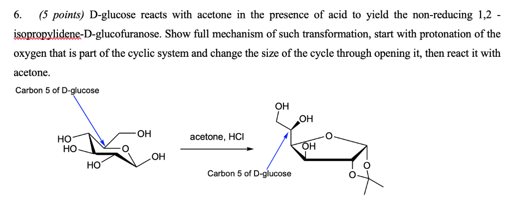 Solved 6. 5 points) D-glucose reacts with acetone in the | Chegg.com