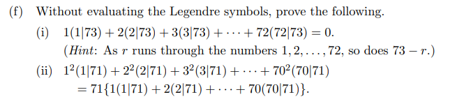 Solved f) Without evaluating the Legendre symbols, prove the | Chegg.com