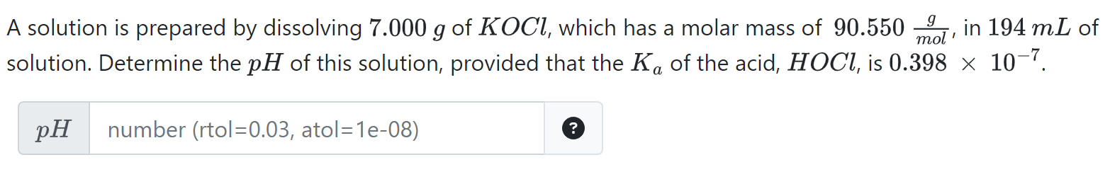 Solved A solution is prepared by dissolving 7.000 g of KOCl, | Chegg.com