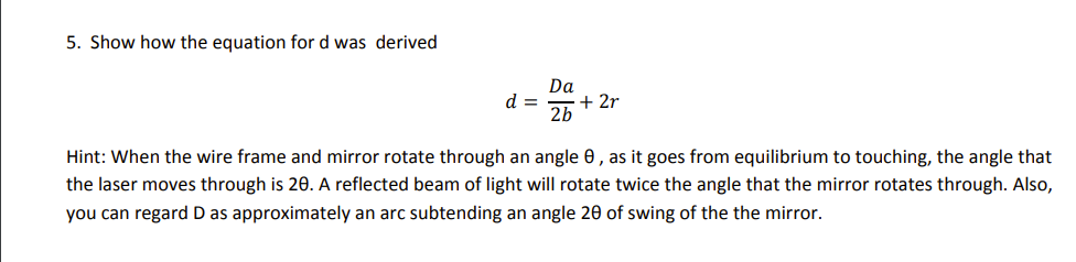 Solved can you derive the equation d = (Da/2b) + 2r, where | Chegg.com