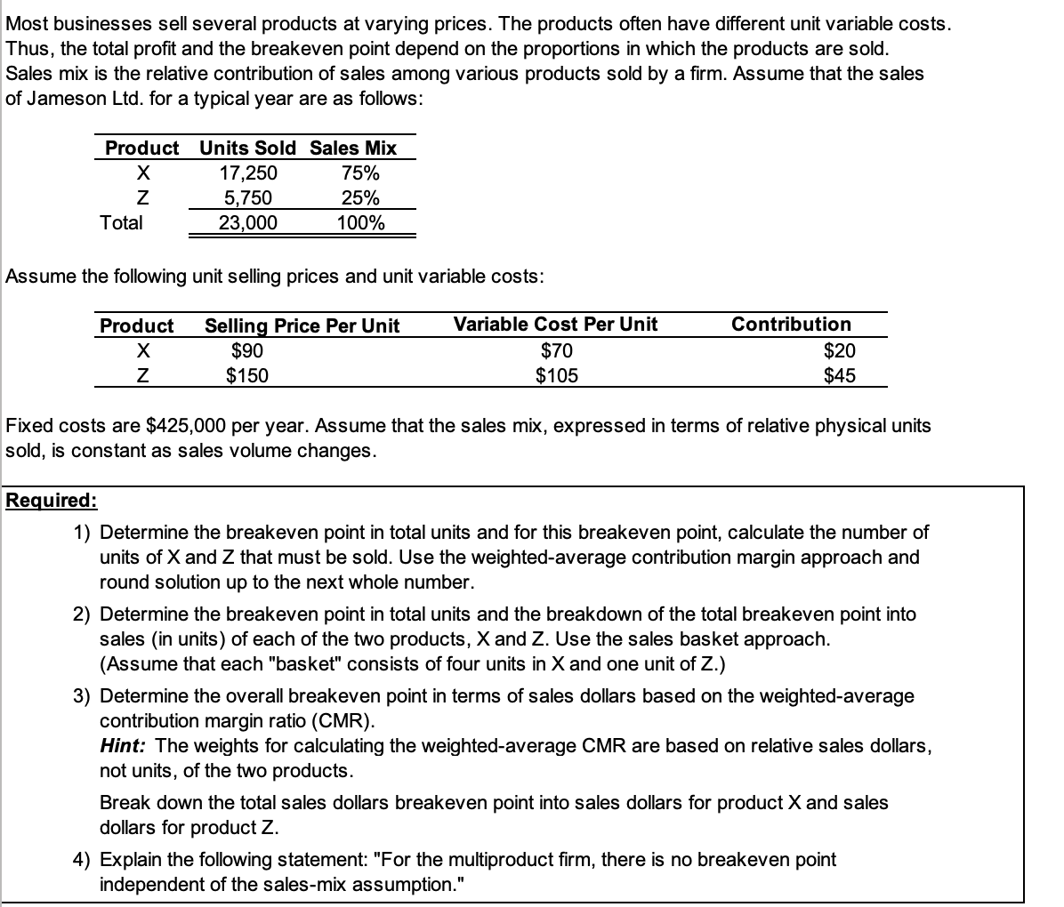 Solved Most businesses sell several products at varying | Chegg.com