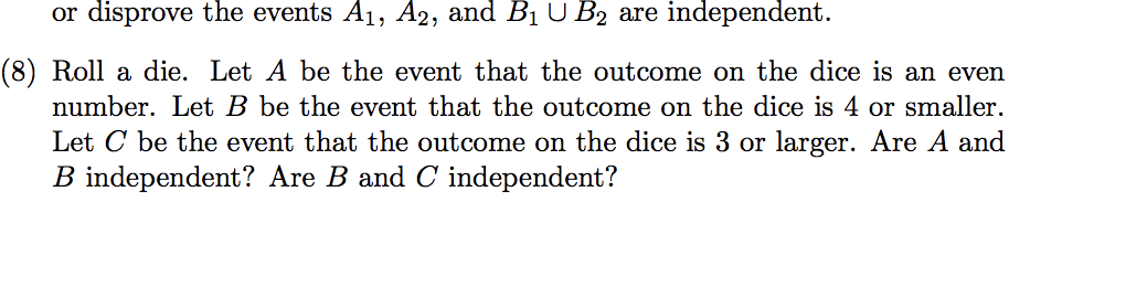 Solved or disprove the events Ai, A2, and Bi U B2 are | Chegg.com