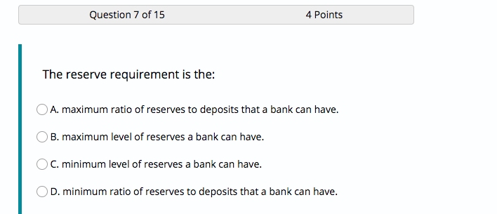 Solved Question 7 of 15 4 Points The reserve requirement is | Chegg.com