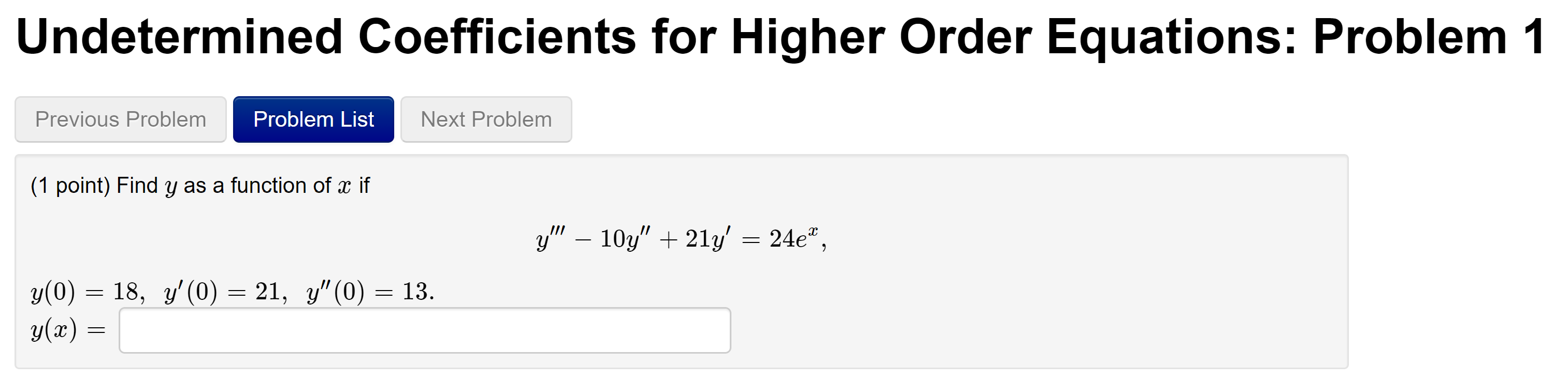 Solved Undetermined Coefficients for Higher Order Equations: | Chegg.com