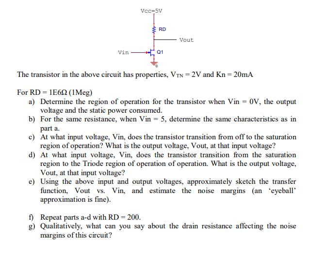 Solved Vcc=5V RD Vout Vin +01 The transistor in the above | Chegg.com