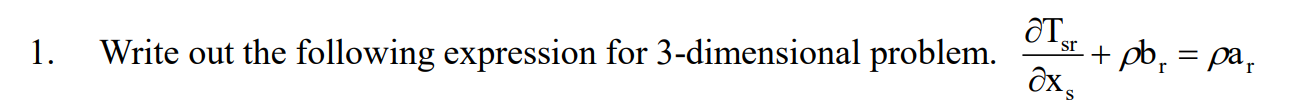 Solved 1. Write out the following expression for | Chegg.com