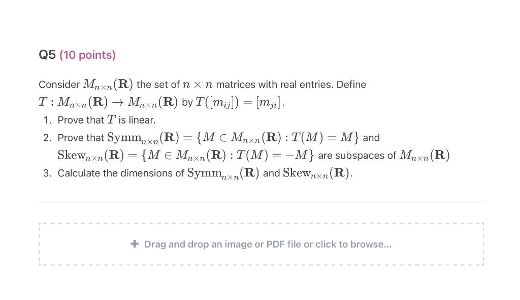 Solved Consider Mn×n(R) the set of n×n matrices with real | Chegg.com