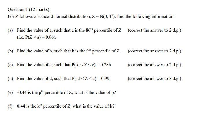 Solved Question 1 (12 marks) For Z follows a standard normal | Chegg.com