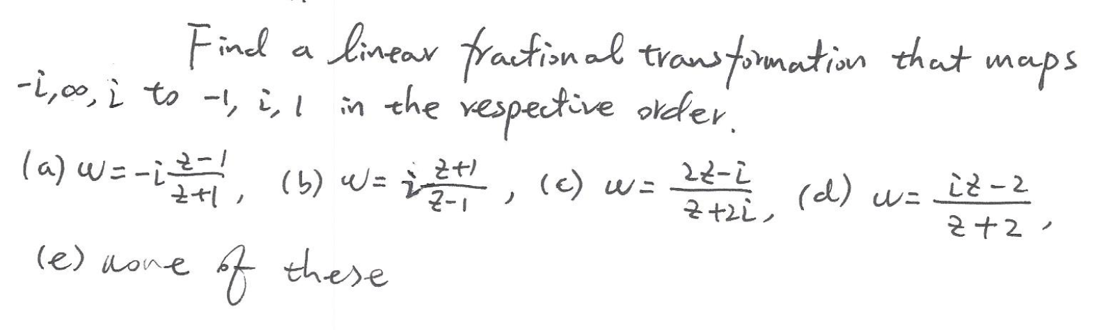 Solved Find a linear fractional transformation that | Chegg.com
