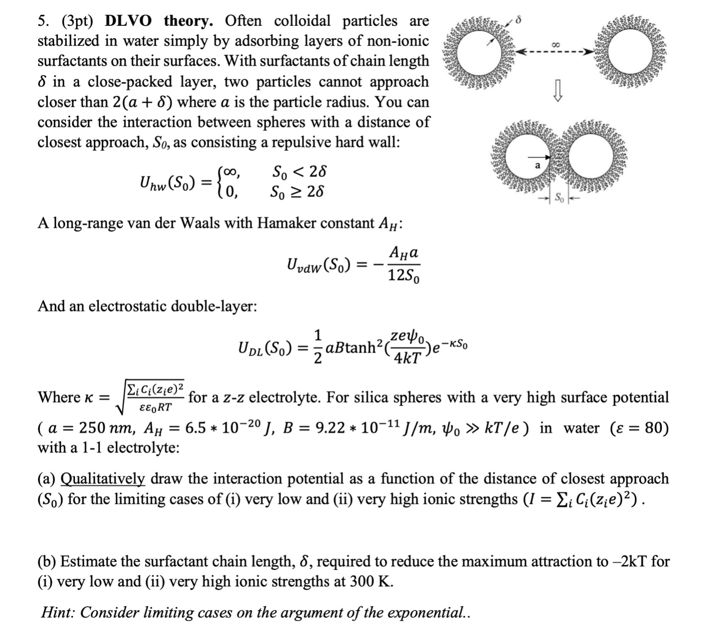 (3pt) ﻿DLVO theory. Often colloidal particles | Chegg.com