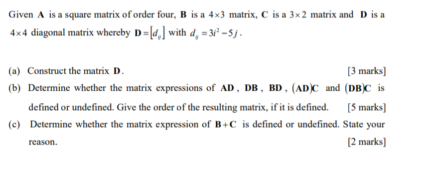 Solved Given A is a square matrix of order four, B is a 4x3 | Chegg.com