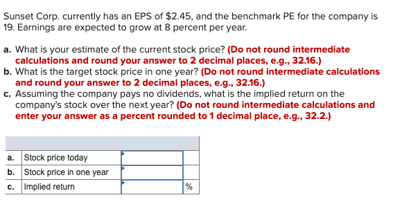 Solved Sunset Corp. currently has an EPS of $2.45, and the | Chegg.com