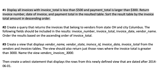Solved \#1 Display all invoices with invoice_total is less | Chegg.com