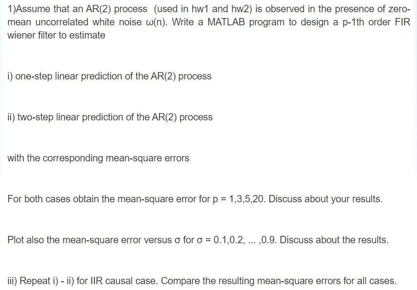 1)Assume that an AR(2) process (used in hw1 and hw2) | Chegg.com