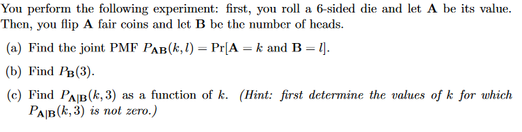 Solved You perform the following experiment: first, you roll | Chegg.com